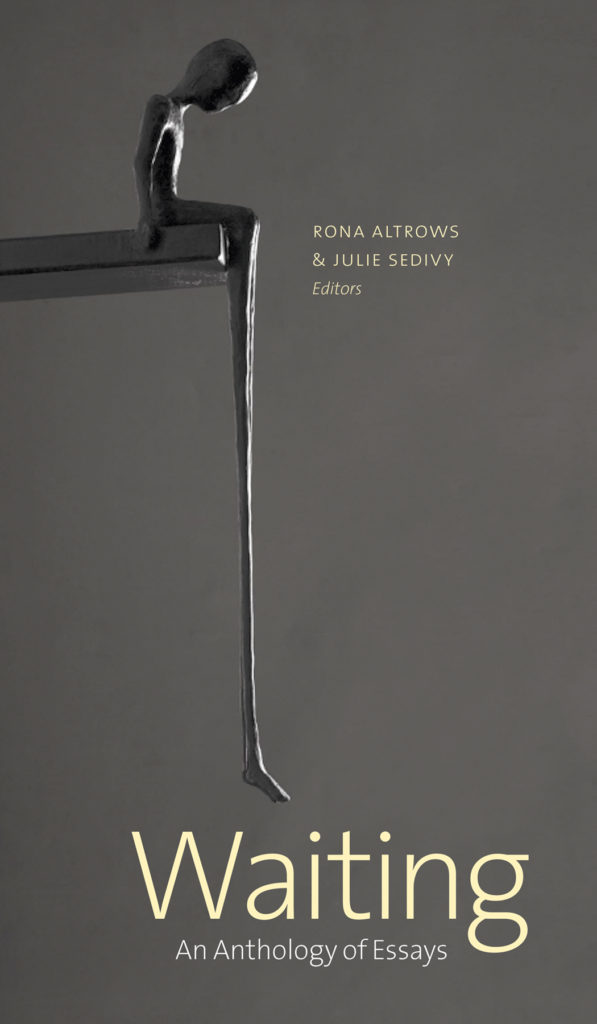 Waiting: An Anthology of Essays – Rona Altrows